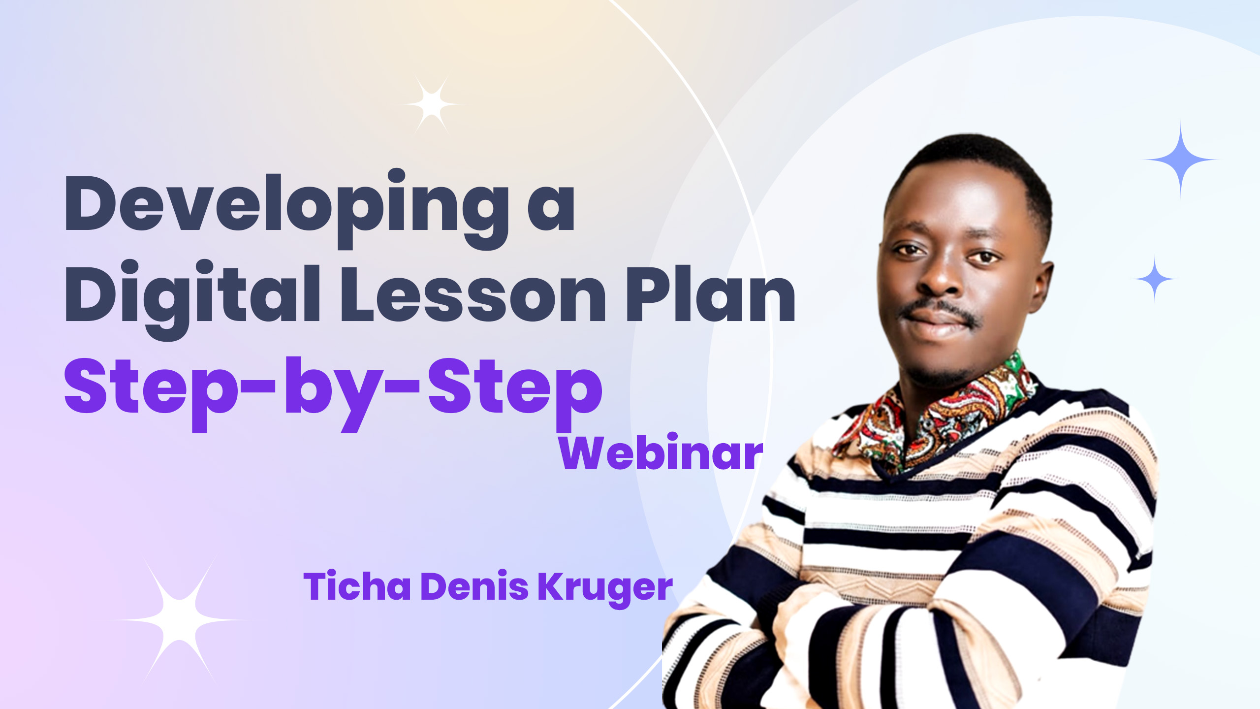 Developing a Digital Lesson Plan Step-by-Step - Learn with Ticha Denis ...